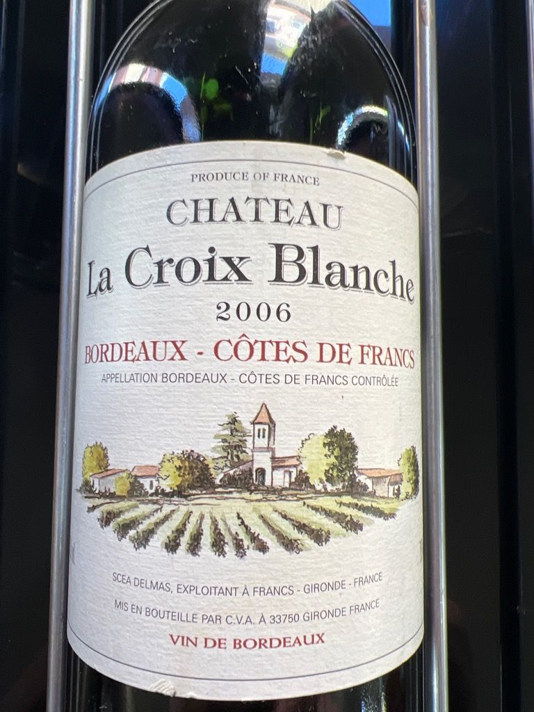 2006 Château La Croix Blanche, France, Bordeaux, Libournais, Francs ...