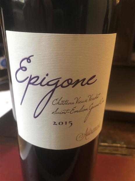 2015 Château Vieux Verdot Epigone, France, Bordeaux, Libournais, St ...