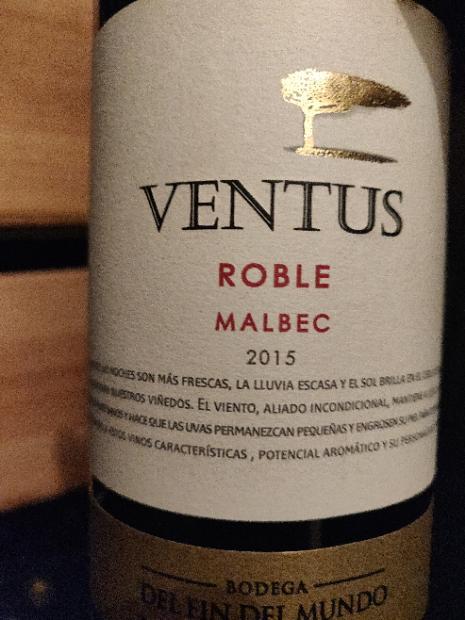 2015 Bodega del Fin del Mundo Malbec Ventus Roble, Argentina, Patagonia ...