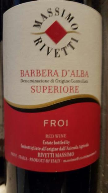 2013 Massimo Rivetti Barbera d'Alba Superiore Froi, Italy, Piedmont ...