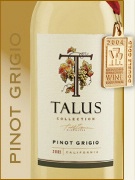 2009 Talus Pinot Grigio, USA, California, Central Valley, Lodi ...