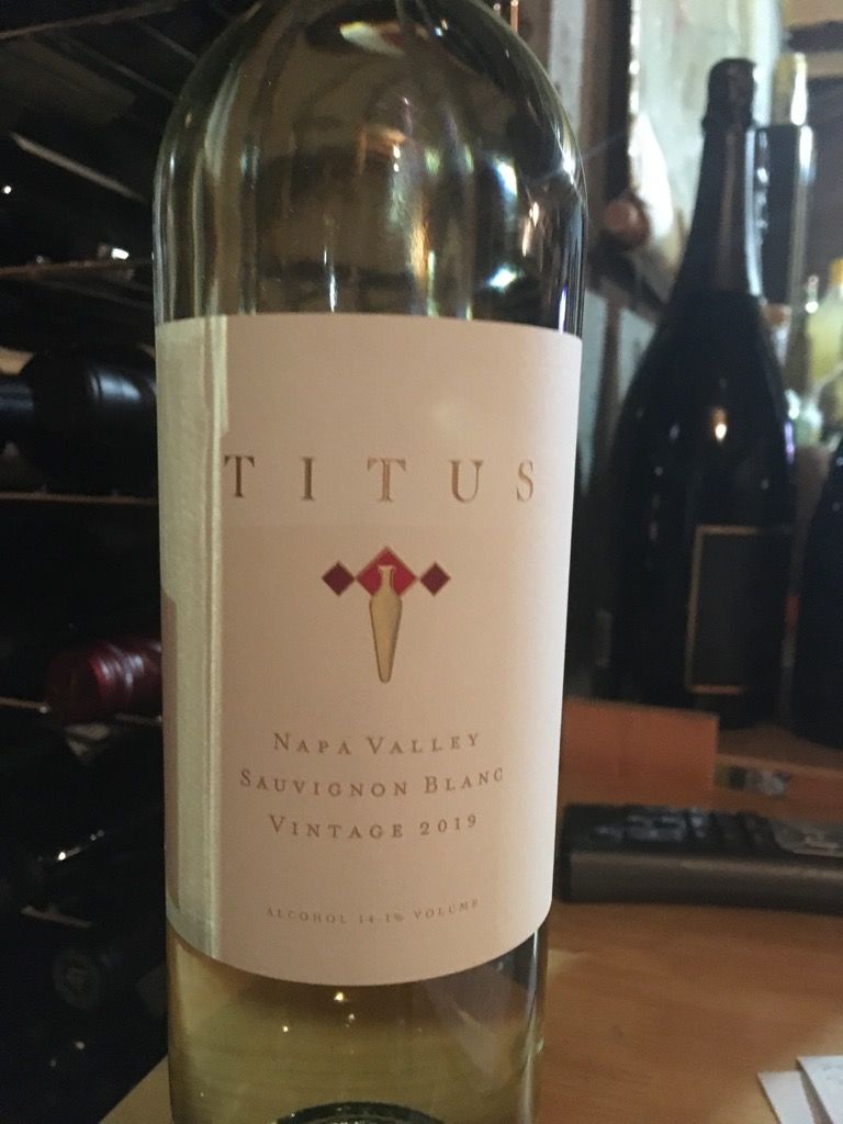 2019 Titus Sauvignon Blanc, USA, California, Napa Valley - CellarTracker