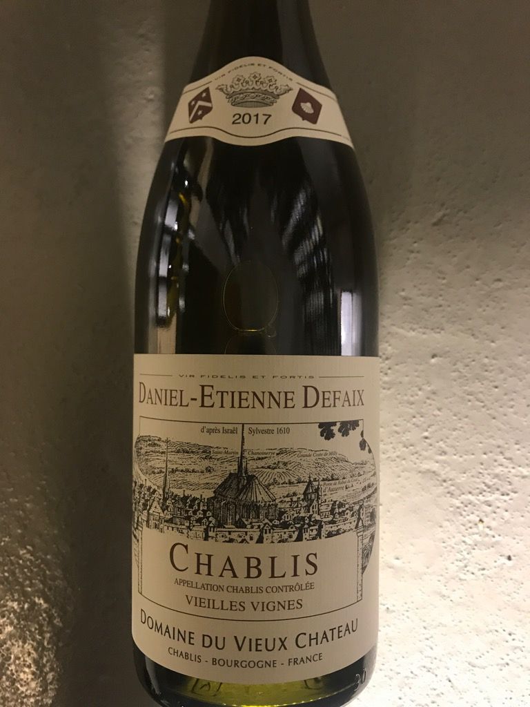 2017 Daniel-Etienne Defaix Chablis Vieilles Vignes du Vieux Chateau ...