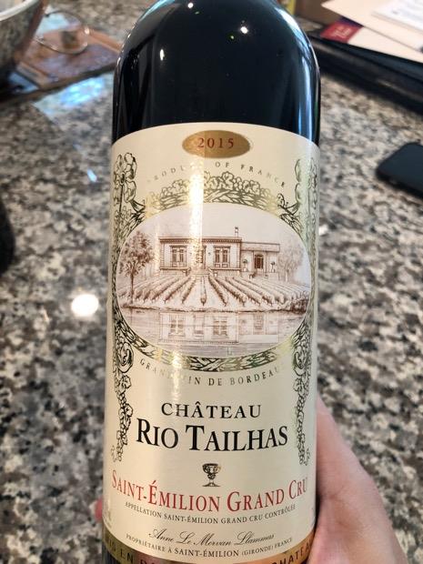2015 Château Rio Tailhas, France, Bordeaux, Libournais, St. Émilion ...