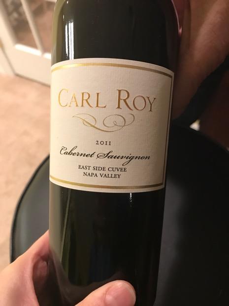 2011 Carl Roy Cabernet Sauvignon East Side Cuvee Napa Valley, USA ...