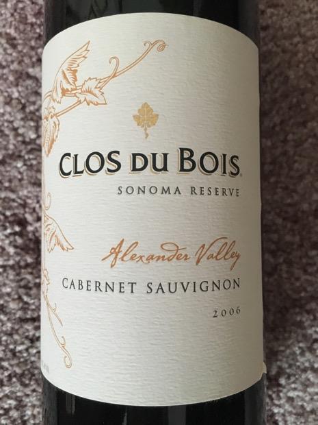 2006 Clos du Bois Cabernet Sauvignon Sonoma Reserve, USA, California ...
