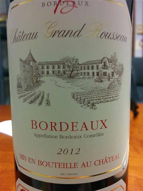 2012 Château Grand Rousseau, France, Bordeaux - CellarTracker