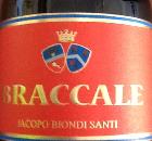 2006 Jacopo Biondi-Santi Braccale, Italy, Tuscany, Maremma, Morellino ...