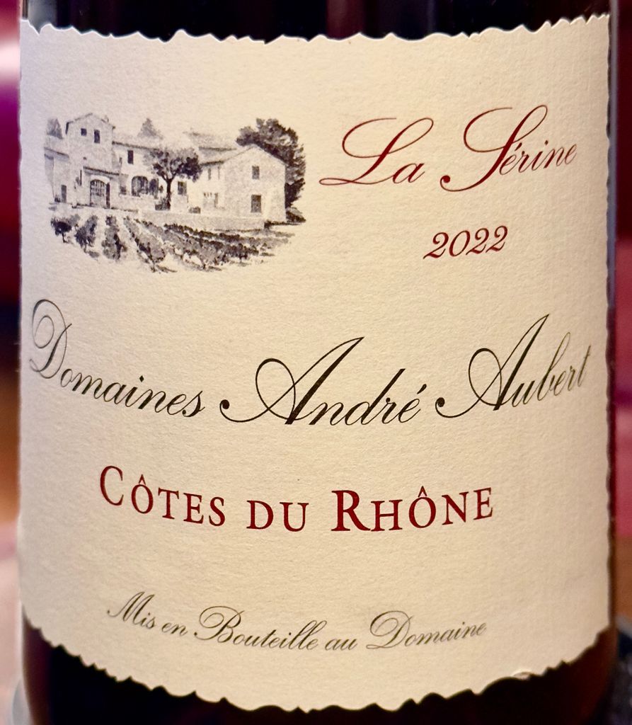 2022 Domaines André Aubert Côtes du Rhône La Serine, France, Rhône ...