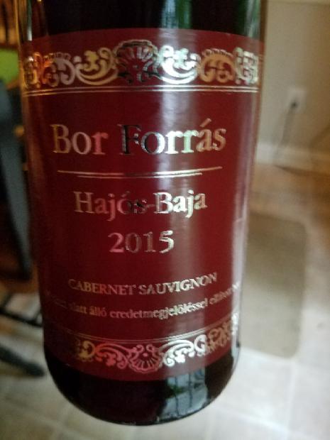 2010 Bor Forrás Hajós-Bajai, Hungary, Duna, Hajós-Bajai - CellarTracker