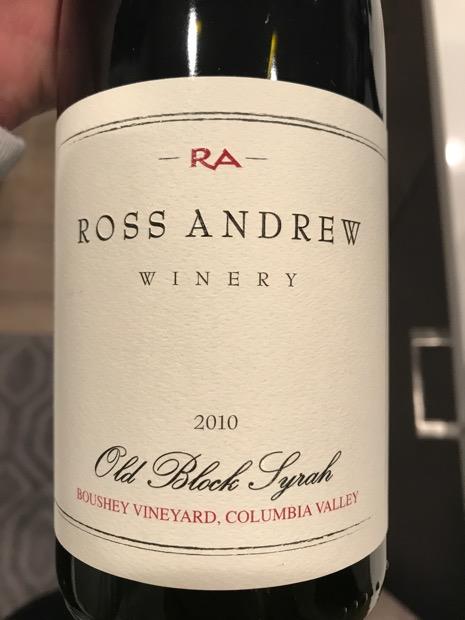 2010 Ross Andrew Winery Syrah Old Block Boushey Vineyards, USA ...