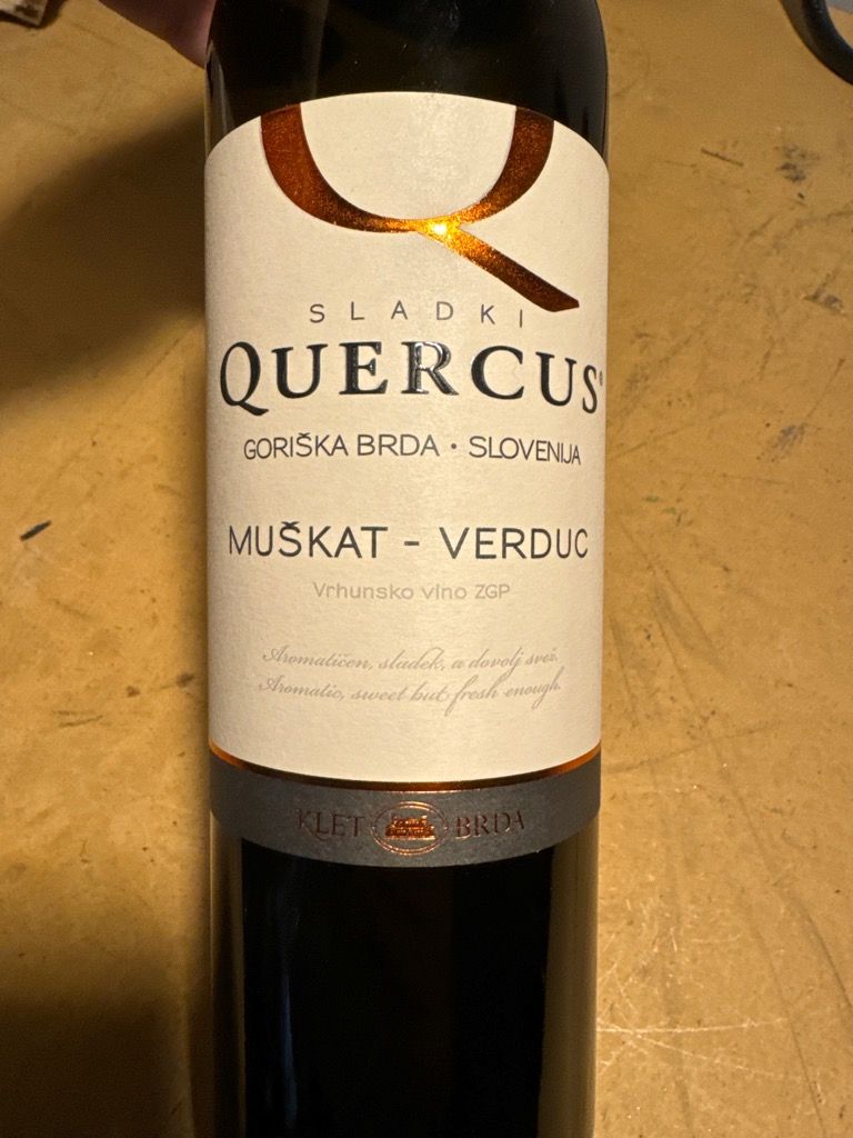 2019 KZ Goriška Brda Sladki Quercus, Muskat - Verduc, Slovenia ...