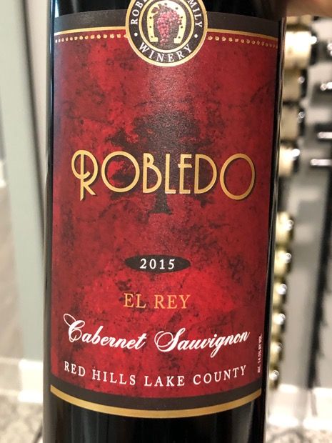 2015 Robledo Family Winery Cabernet Sauvignon El Rey, USA, California ...
