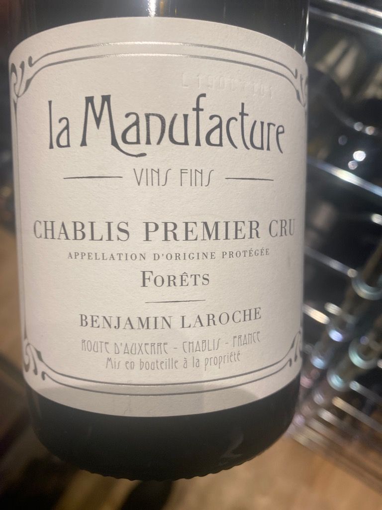 2019 Benjamin Laroche Chablis 1er Cru Forêts La Manufacture, France ...