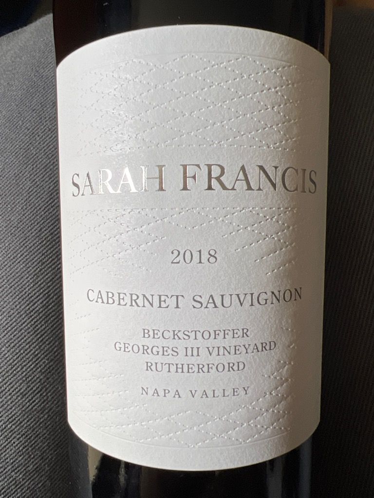 2018 Sarah Francis Cabernet Sauvignon Beckstoffer Georges III Vineyard ...