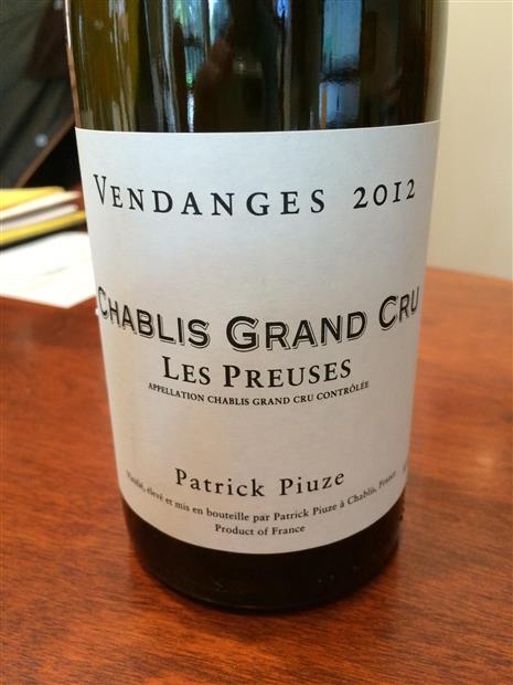 2012 Patrick Piuze Chablis Grand Cru Les Preuses, France, Burgundy ...