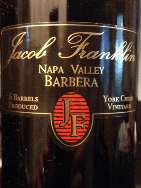 2015 Jacob Franklin Barbera York Creek Vineyard, USA, California, Napa ...