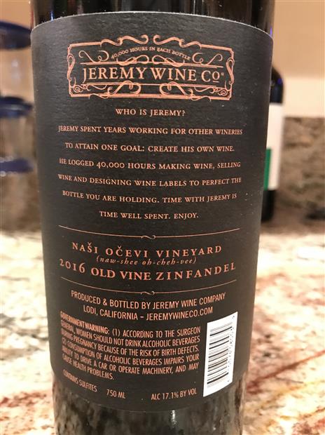 2016 Jeremy Wine Company Old Vine Zinfandel Nasi Ocevi Vineyard, USA ...