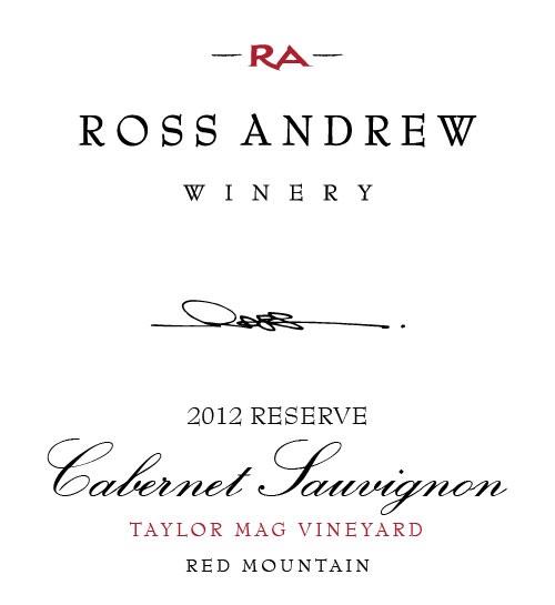 2012 Ross Andrew Winery Cabernet Sauvignon Taylor Mag, USA, Washington ...