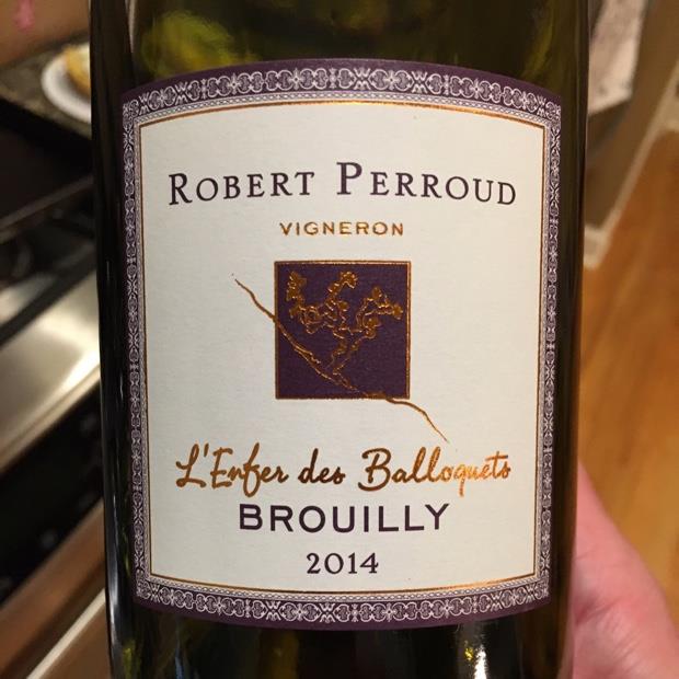 2015 Domaine Robert Perroud Brouilly "L'Enfer des Balloquets" Vieilles ...