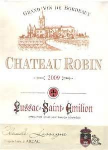 2009 Château Robin Lussac-St. Émilion, France, Bordeaux, Libournais ...