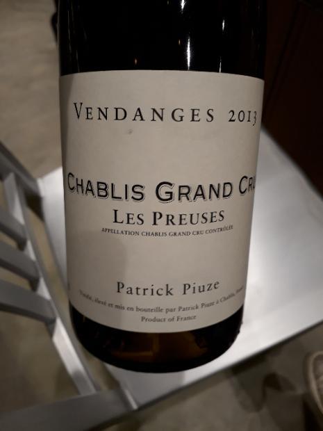 2013 Patrick Piuze Chablis Grand Cru Les Preuses, France, Burgundy ...